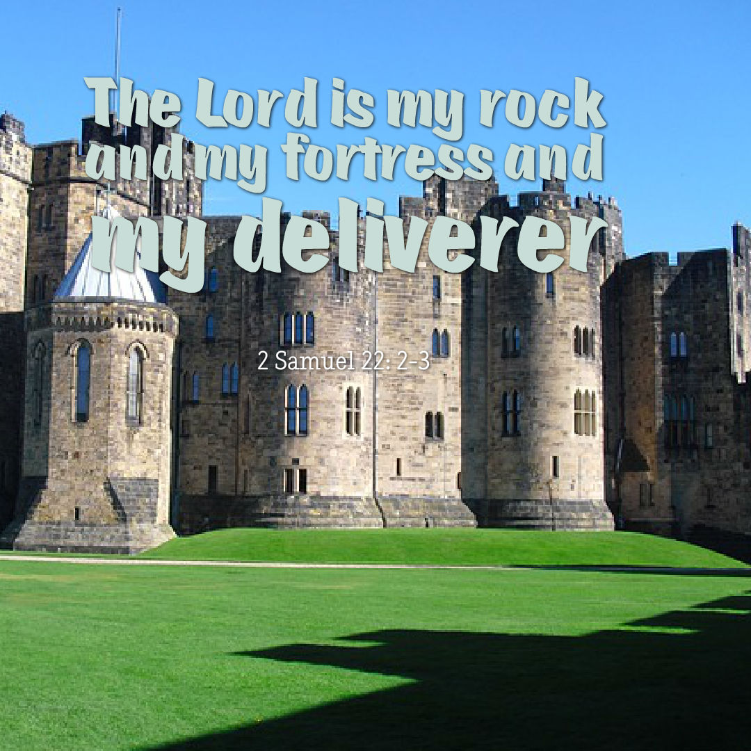 The Lord Is My Rock And My Fortress – Becoming the Oil and the Wine